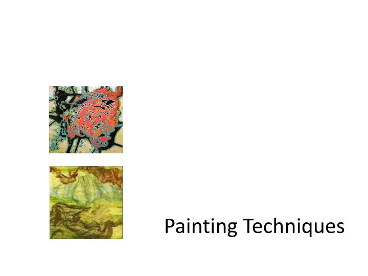 PPT - Painting Techniques PowerPoint Presentation, free download - ID ...
