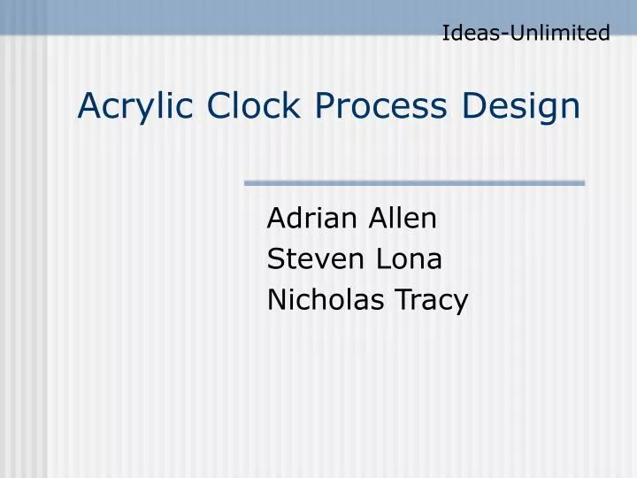 PPT - Acrylic Clock Process Design PowerPoint Presentation, free ...