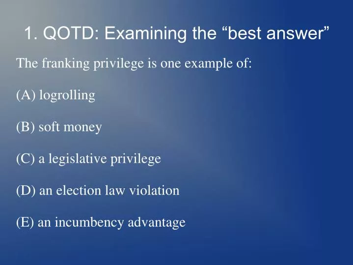 PPT - 1. QOTD: Examining the “best answer” PowerPoint Presentation - ID ...