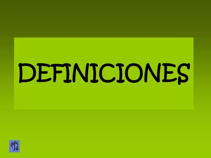 PPT - DEFINICIONES PowerPoint Presentation, free download - ID:6952054