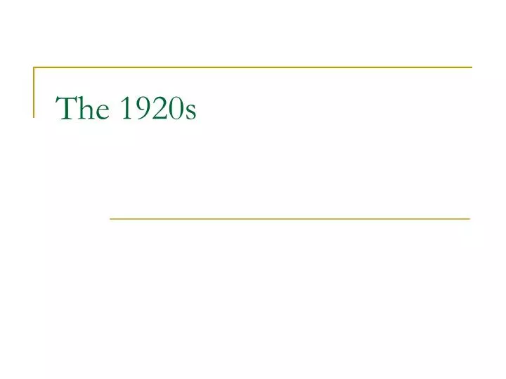 PPT - The 1920s PowerPoint Presentation, free download - ID:6952684