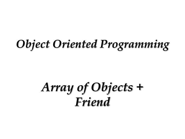 PPT - Object Oriented Programming PowerPoint Presentation, free ...