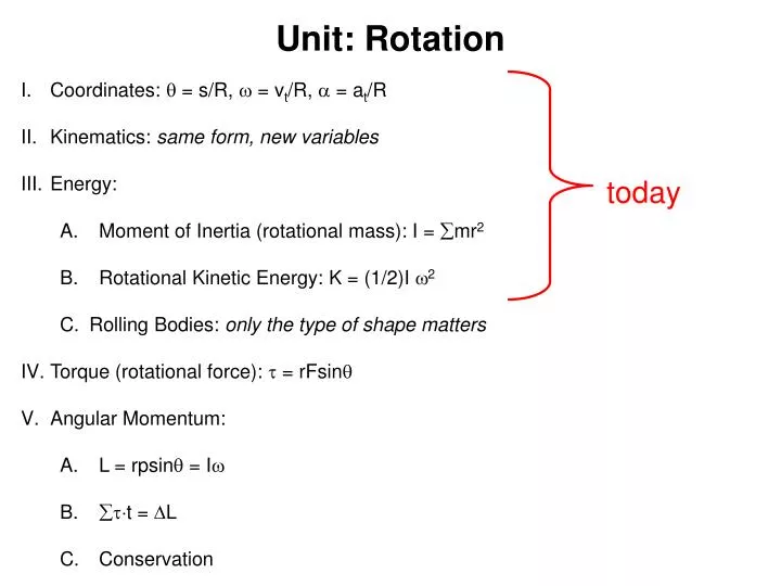 PPT - Unit: Rotation Coordinates: = s/R, = v t /R, = a t /R Kinematics ...