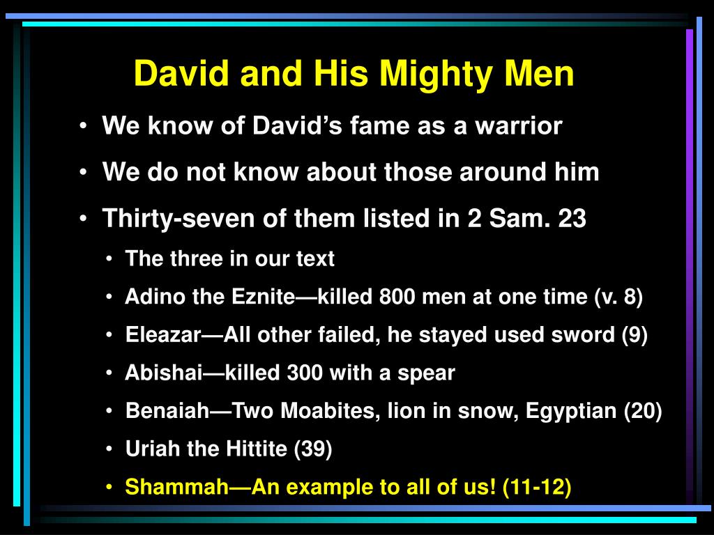 PPT - David (and God’s) Mighty Men 2 Sam. 23:14-17 PowerPoint ...