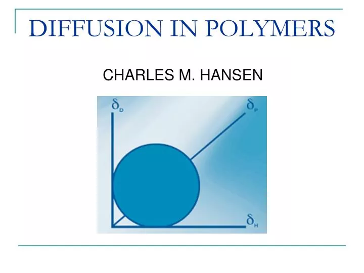 PPT - DIFFUSION IN POLYMERS PowerPoint Presentation, free download - ID:6953001