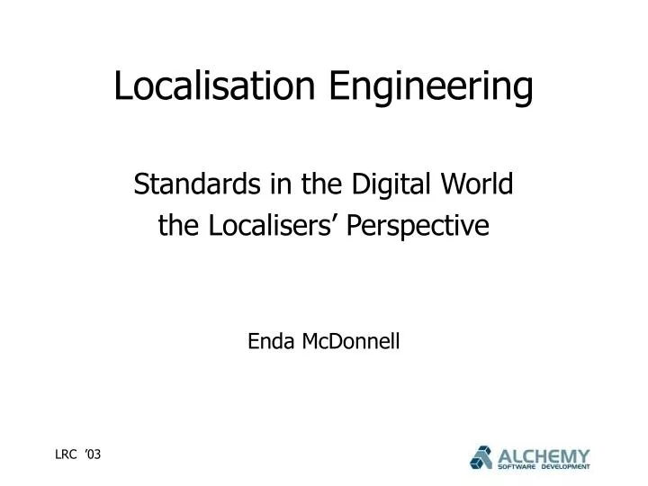 PPT - Localisation Engineering PowerPoint Presentation, free download ...