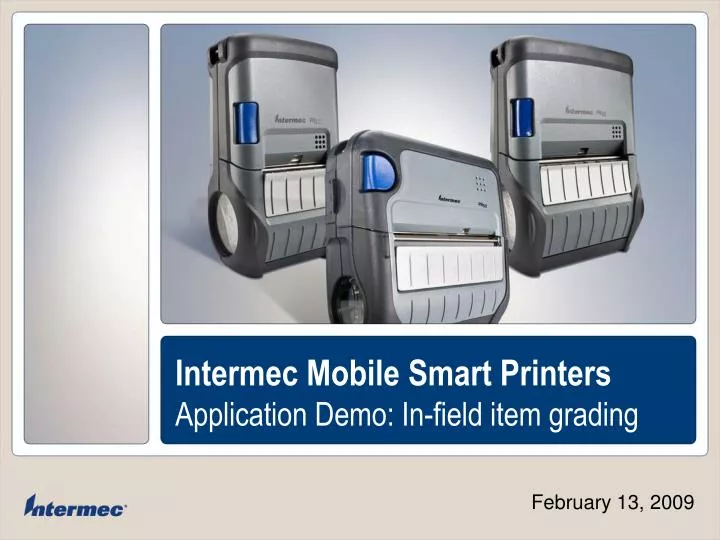 PPT - Intermec Mobile Smart Printers Application Demo: In-field item ...