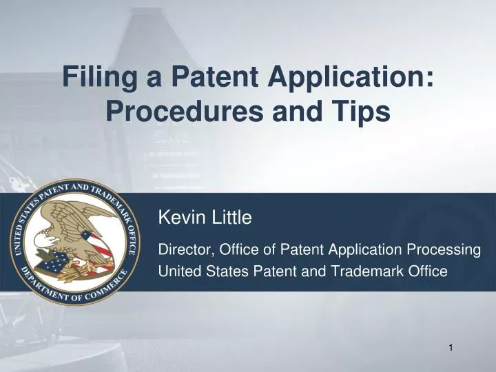 PPT - Filing a Patent Application: Procedures and Tips PowerPoint ...