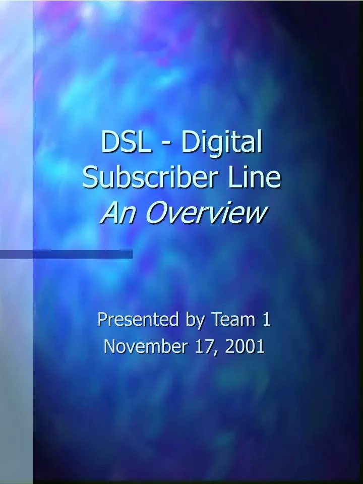 PPT - DSL - Digital Subscriber Line An Overview PowerPoint Presentation ...