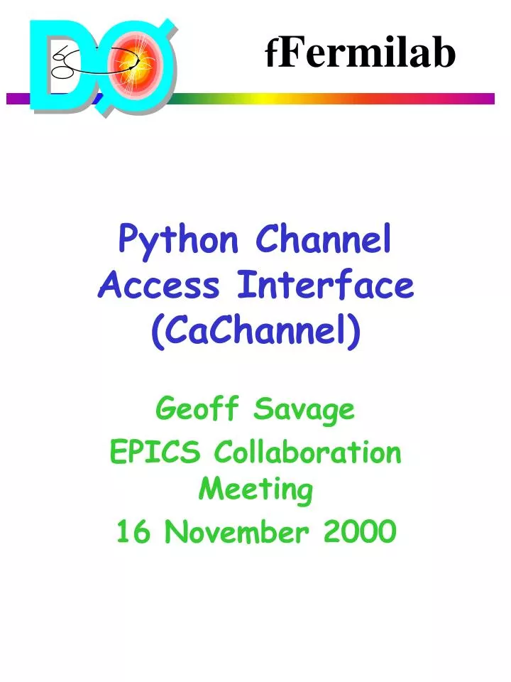 PPT - Python Channel Access Interface (CaChannel) PowerPoint ...