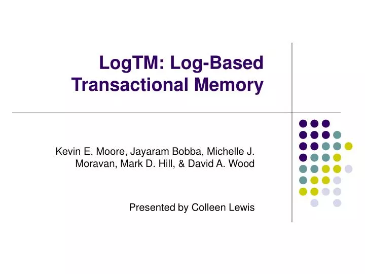 Ppt Logtm Log Based Transactional Memory Powerpoint Presentation 2555