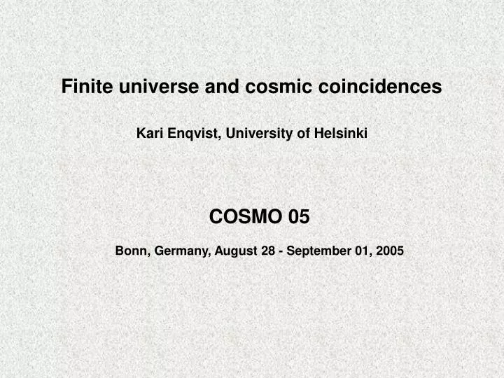 PPT - Finite universe and cosmic coincidences PowerPoint Presentation ...