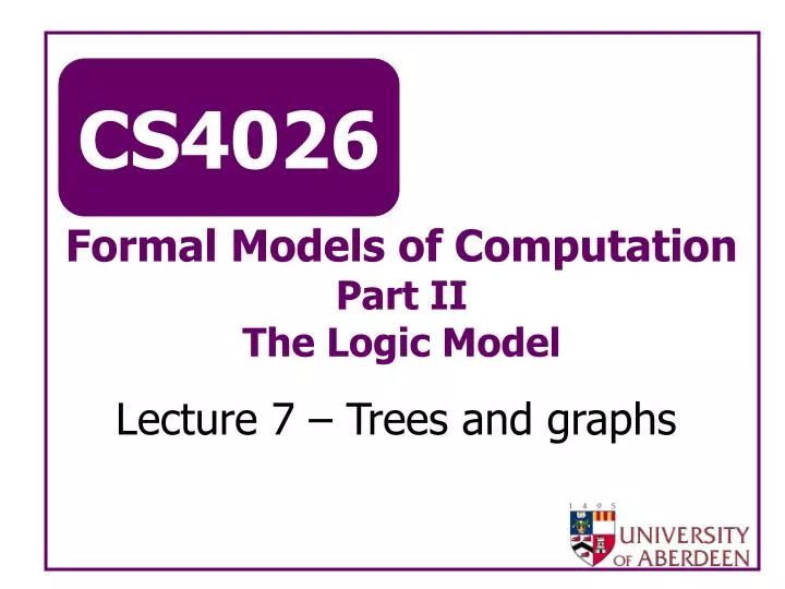 Ppt Formal Models Of Computation Part Ii The Logic Model Powerpoint Presentation Id 6956994