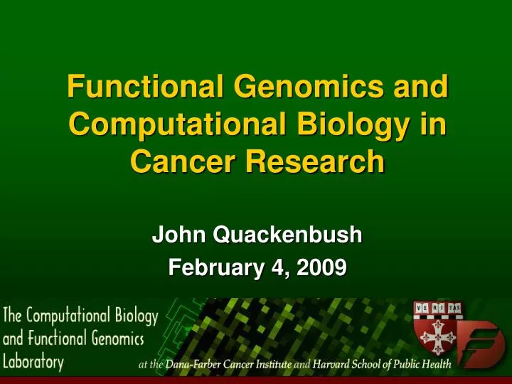 Ppt Functional Genomics And Computational Biology In Cancer Research