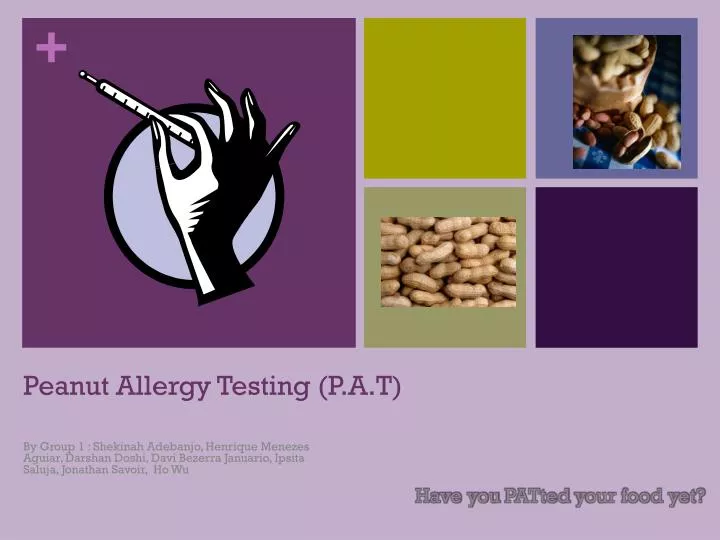 PPT - Peanut Allergy Testing (P.A.T) PowerPoint Presentation, free ...