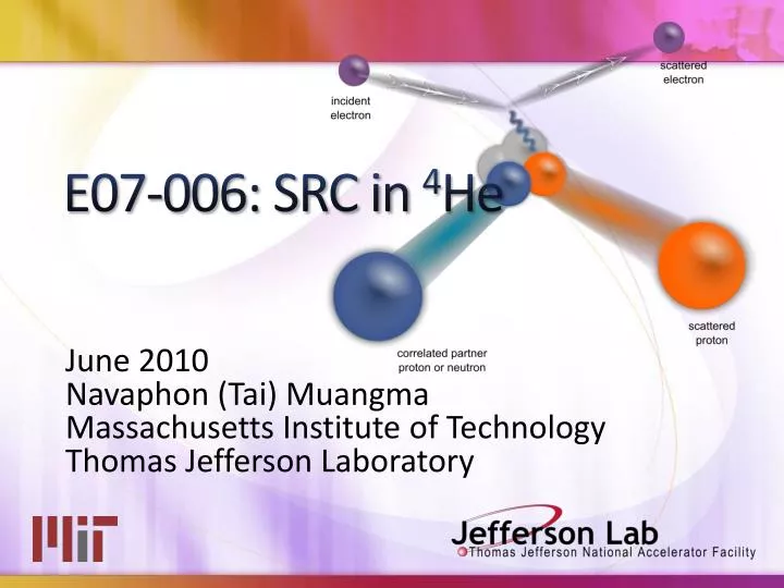 PPT - E07-006: SRC in 4 He PowerPoint Presentation, free download - ID ...