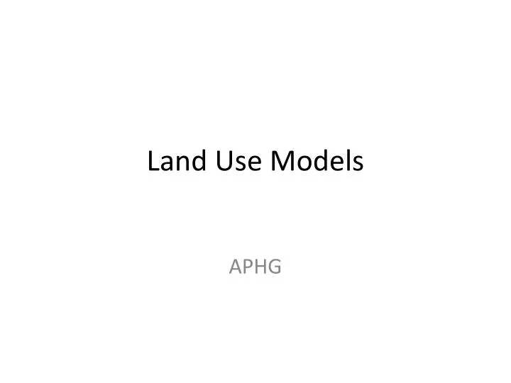 PPT - Land Use Models PowerPoint Presentation, free download - ID:6957898