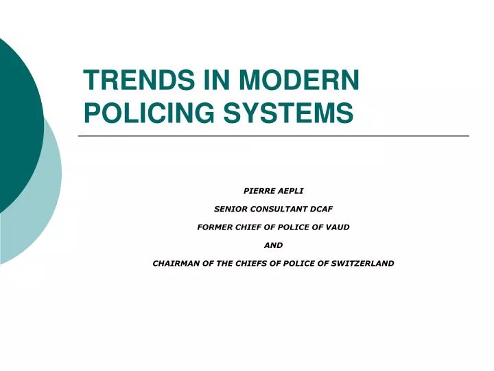 PPT - TRENDS IN MODERN POLICING SYSTEMS PowerPoint Presentation, free ...