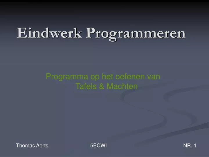 PPT - Eindwerk Programmeren PowerPoint Presentation, free download - ID:6958607