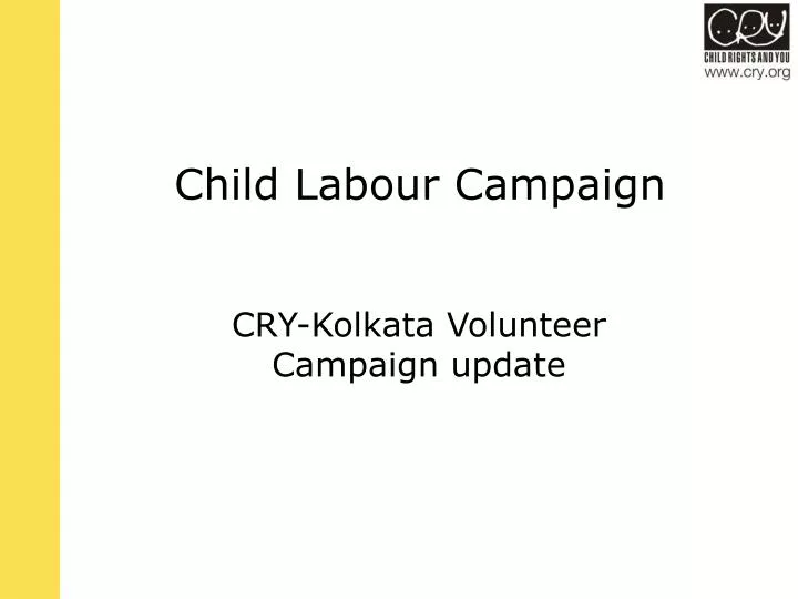 PPT - Child Labour Campaign PowerPoint Presentation, free download - ID ...
