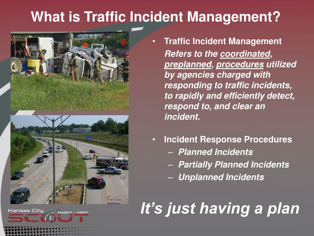 PPT - Enhancing Traffic Incident Management for Regional Operations ...