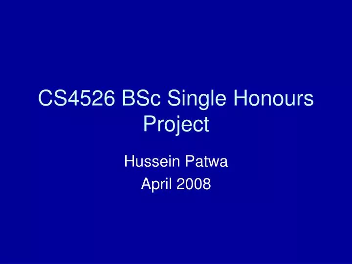 PPT - CS4526 BSc Single Honours Project PowerPoint Presentation, free ...