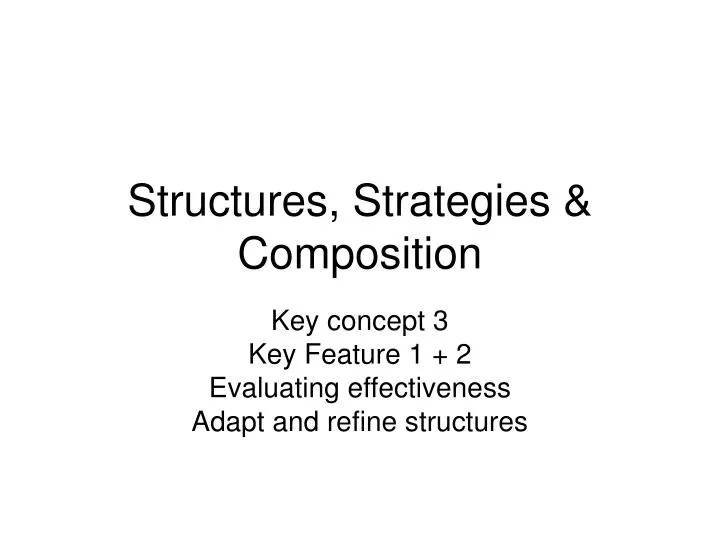 PPT - Structures, Strategies & Composition PowerPoint Presentation - ID ...
