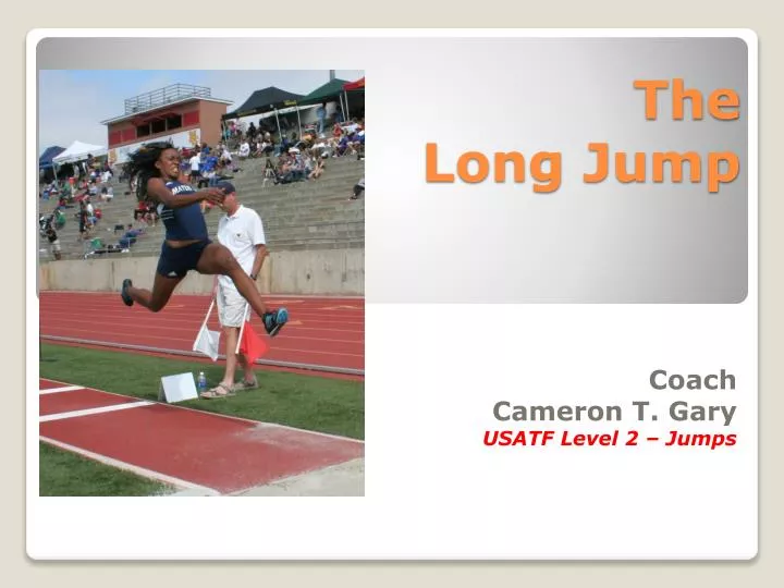 PPT - The Long Jump PowerPoint Presentation, free download - ID:6965128