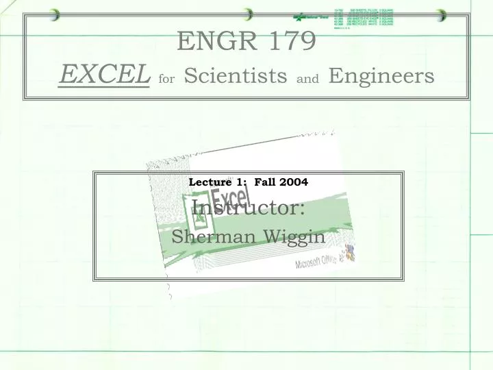 PPT - ENGR 179 EXCEL for Scientists and Engineers PowerPoint Presentation - ID:6965619
