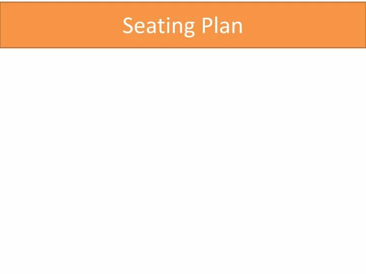 PPT - Seating Plan PowerPoint Presentation, free download - ID:6967673