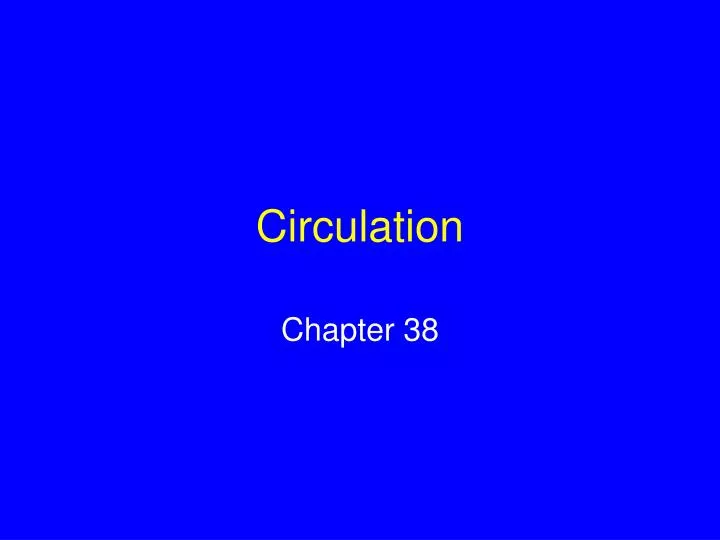 PPT - Circulation PowerPoint Presentation, free download - ID:6967971