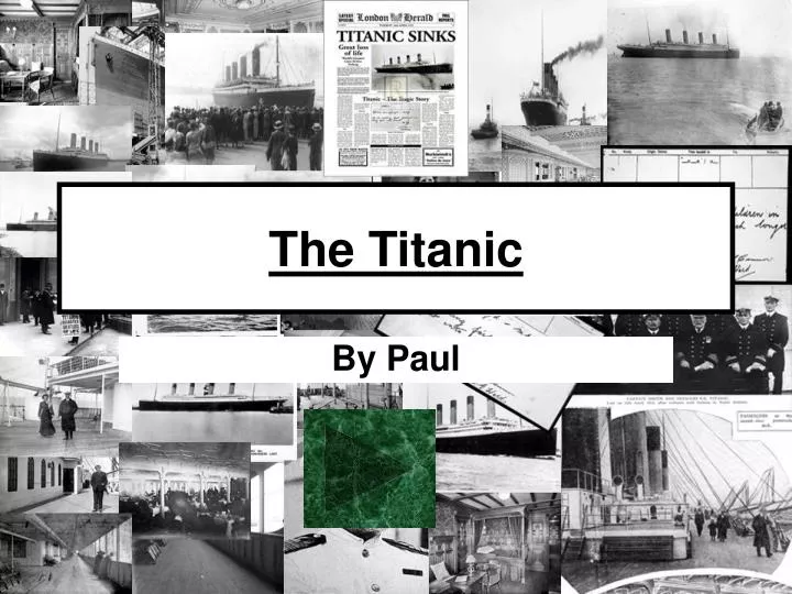 PPT - The Titanic PowerPoint Presentation, free download - ID:6968878