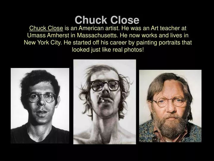PPT - Chuck Close PowerPoint Presentation, free download - ID:6969675