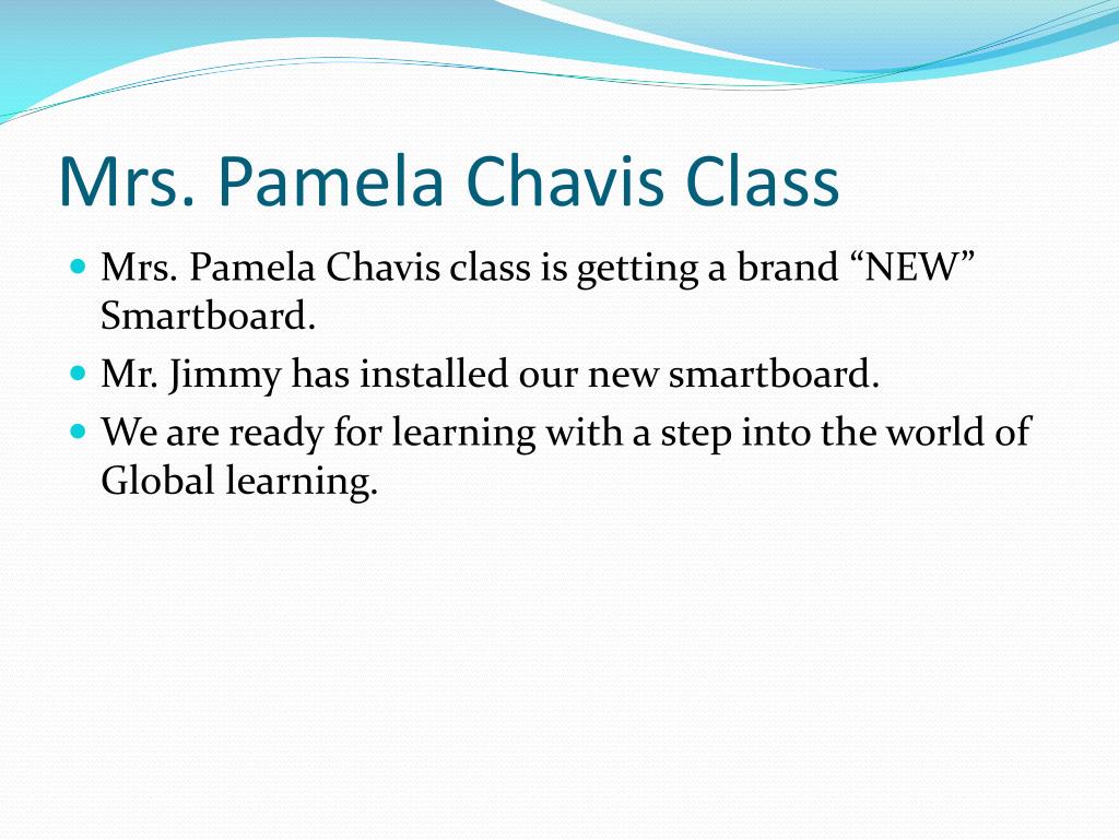 PPT - Unforgettable First Day in Mrs. Pamela Chavis' Kindergarten Class ...
