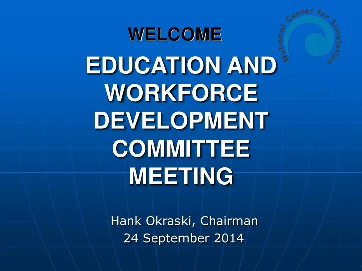 PPT - EDUCATION AND WORKFORCE DEVELOPMENT COMMITTEE MEETING PowerPoint ...