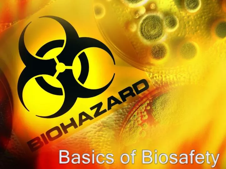 PPT - Basics of Biosafety PowerPoint Presentation, free download - ID ...