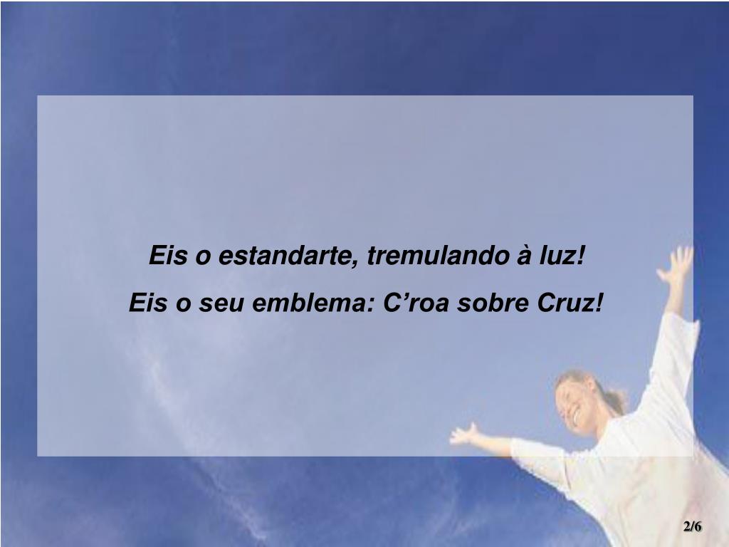 PPT - Hino 401 – “Eis o Estandarte” Henry Maxwell Wright PowerPoint Presentation - ID:6972971