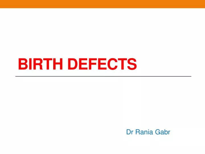 PPT - Birth Defects PowerPoint Presentation, free download - ID:6980499