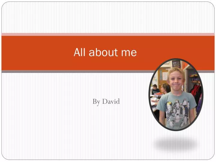 PPT - All about me PowerPoint Presentation, free download - ID:6981131