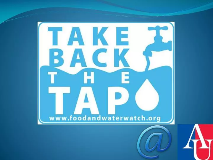 PPT - What is Take back the Tap? PowerPoint Presentation, free download ...