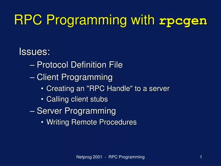 PPT - RPC Programming with rpcgen PowerPoint Presentation, free download - ID:6982261