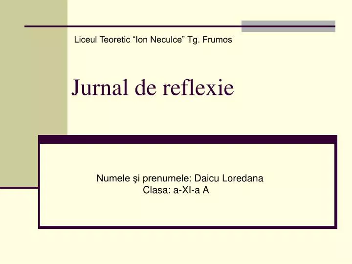 PPT - Jurnal de reflexie PowerPoint Presentation, free download - ID ...