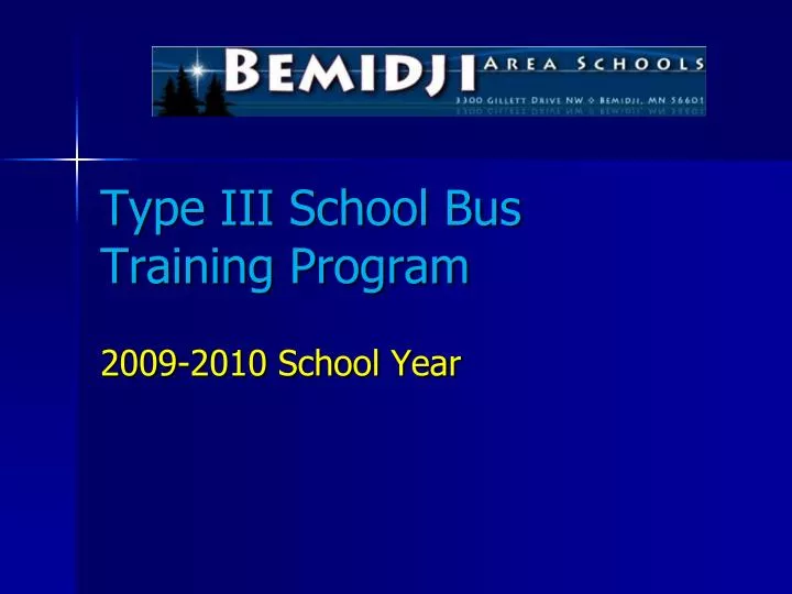 PPT - Type III School Bus Training Program PowerPoint Presentation ...
