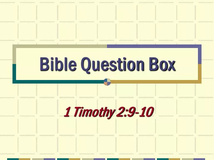 PPT - Bible Question Box PowerPoint Presentation, free download - ID ...