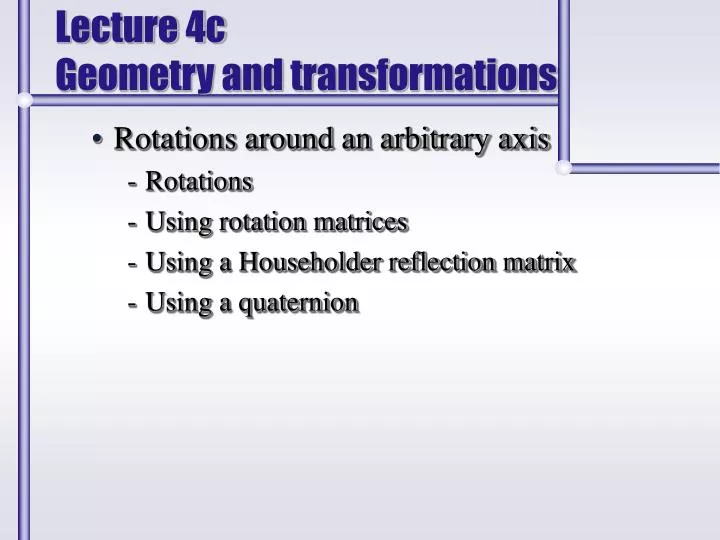 PPT - Lecture 4c Geometry and transformations PowerPoint Presentation ...