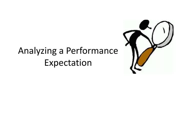 PPT - Analyzing a Performance Expectation PowerPoint Presentation, free ...