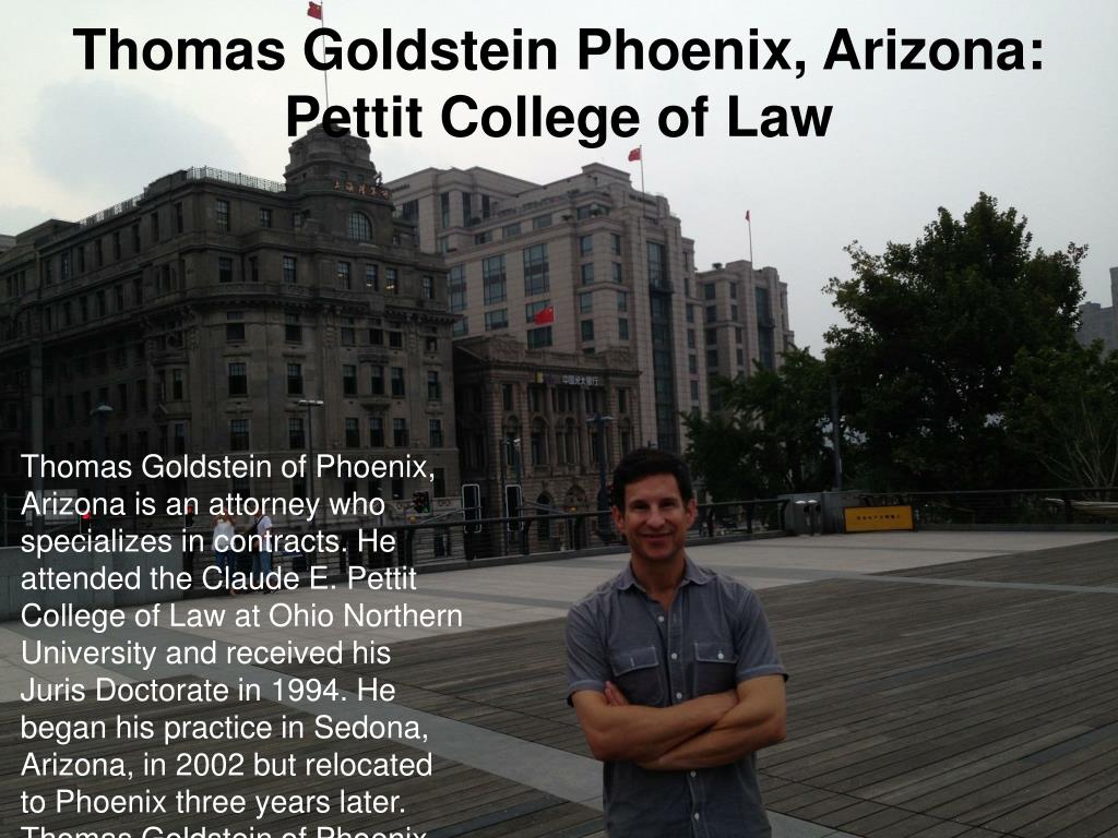PPT - Thomas Goldstein Phoenix, Arizona: Pettit College of Law ...
