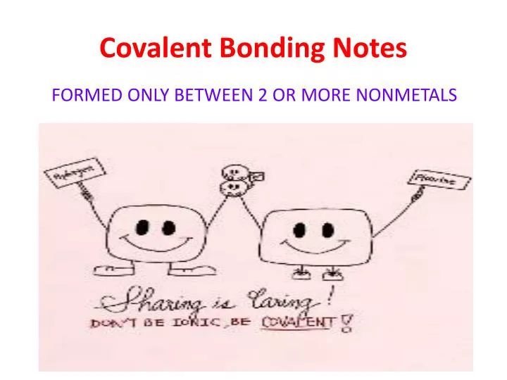 PPT - Covalent Bonding Notes PowerPoint Presentation, free download ...