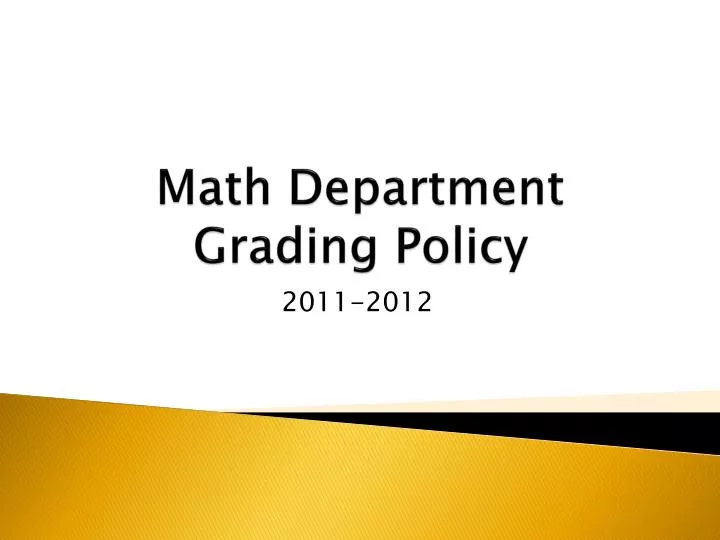 PPT - Math Department Grading Policy PowerPoint Presentation, free ...