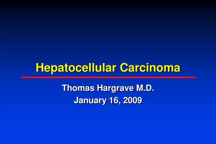 PPT - Hepatocellular Carcinoma PowerPoint Presentation, free download ...